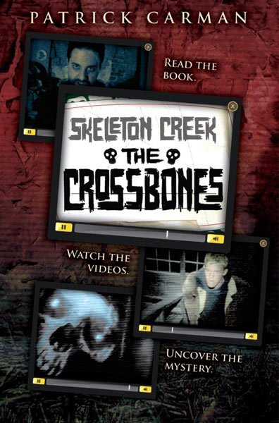 Book Reviews and More: Crossbones - Patrick Carman - Skeleton Creek Book 3