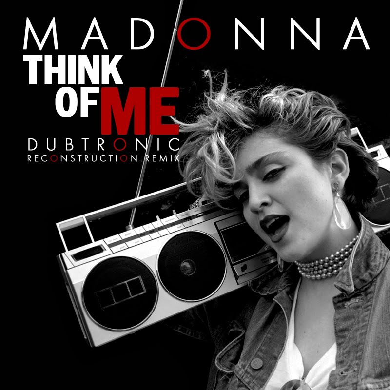 Pud Whacker's Madonna Scrapbook: Think Of Me (Dubtronic Recontruction ...