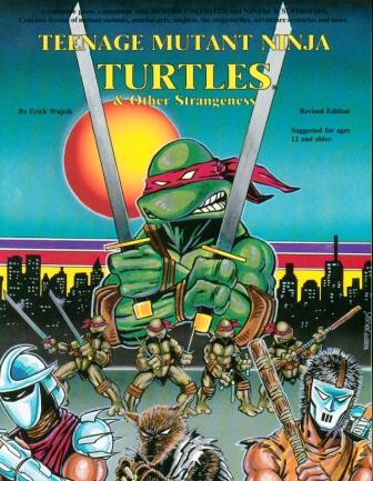 Tonnerre de Brest: Teenage Mutant Ninja Turtles and Other Strangeness RPG.