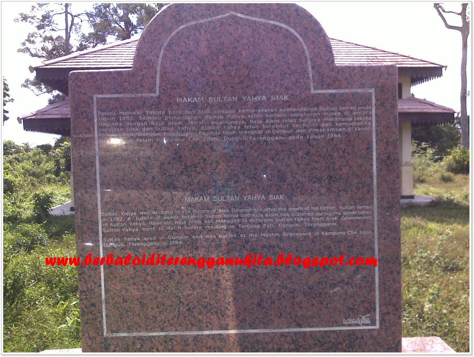 SINGGAH SEBENTAR DI MAKAM SULTAN YAHYA SIAK | Berbaloi di Terengganu Kita