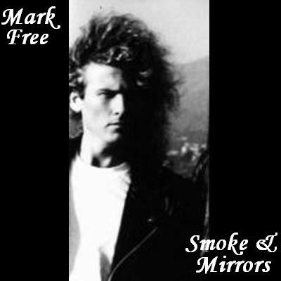 AOR Night Drive: Mark Free - Smoke & Mirrors (1990)
