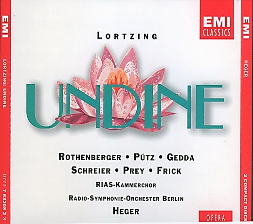 OperaClamor: OperasRaras: LORTZING: UNDINE (Gedda&Rothenberger)