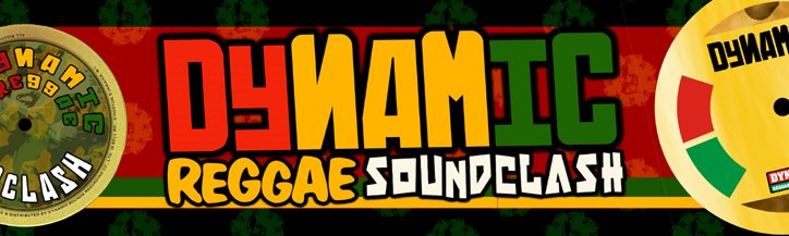 DYNAMIC REGGAE SOUNDCLASH: Vuelve Y Tu Quique? Roots & Culture Soundsystem