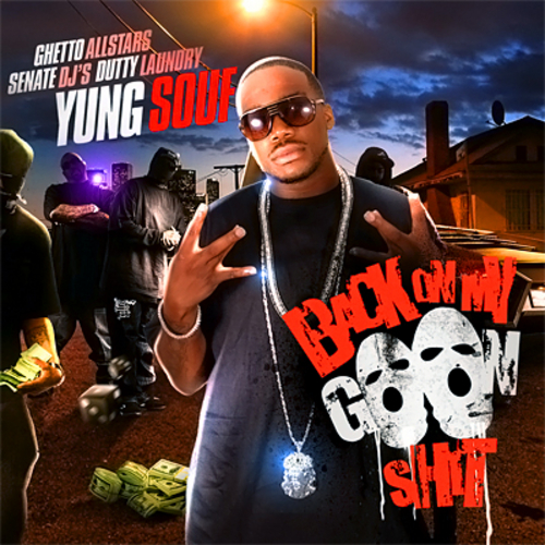 PYREXMUZIK: DJ Dutty Laundry & Yung Souf - Back On My Goon Shit (Mixtape)
