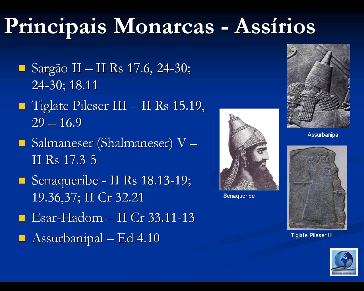 História e Geografia Bíblica: Principais Monarcas - Império Assírio