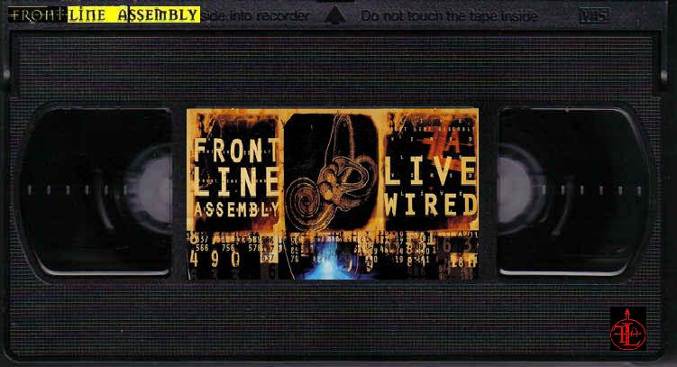 TheGuardOfTheNight_NyuU: Front Line Assembly - Live Wired (1996) VHS.