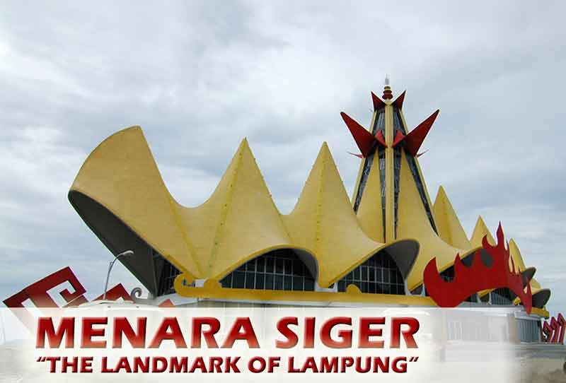 Lampung Pavilion: MENARA SIGER LANDMARK OF LAMPUNG