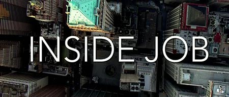 I'm just sayin: Inside Job - Explained