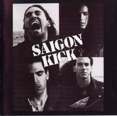 Saigon Kick - Saigon Kick | Just For A Taste One