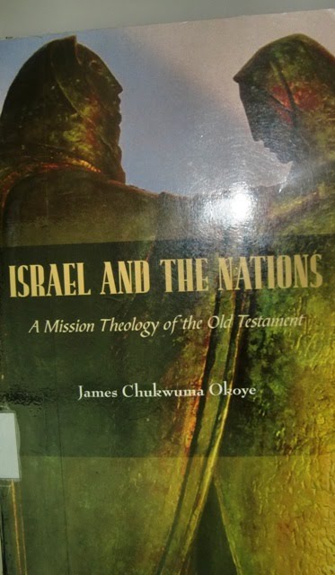 Arnoldus Library: Featured Book of the Week: Israel and the Nations (Okoye)