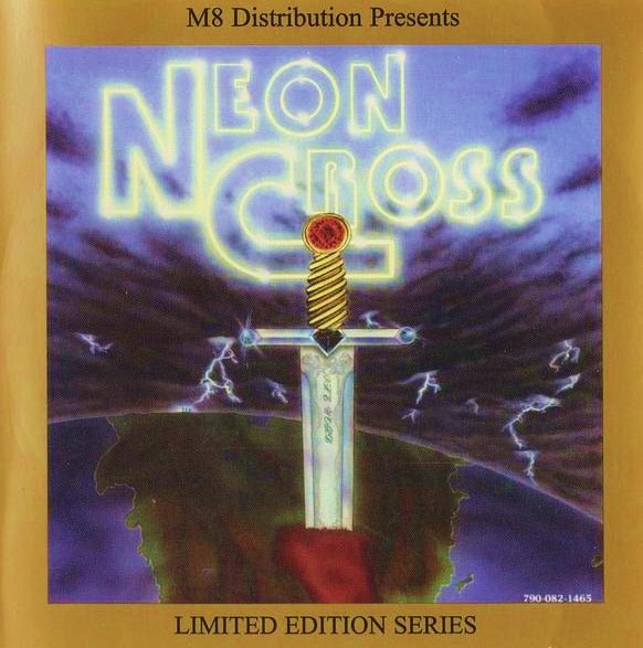 Neon Cross - Neon Cross (1988) [Reissue 2001] | RARE AND OBSCURE METAL ...
