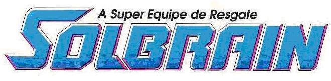 Tokusatsu: Super Equipe de Resgate Solbrain