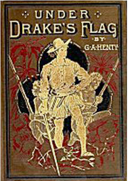 The Grammar of History: Under Drake's flag : a tale of the Spanish Main