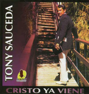 CRISTIANISMOHOY: Discografia Tony Sauceda