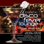 MuSiC A LiFe: ESSENTIAL DISCO FEVER LOUNGE (2 CD'S + DVD)