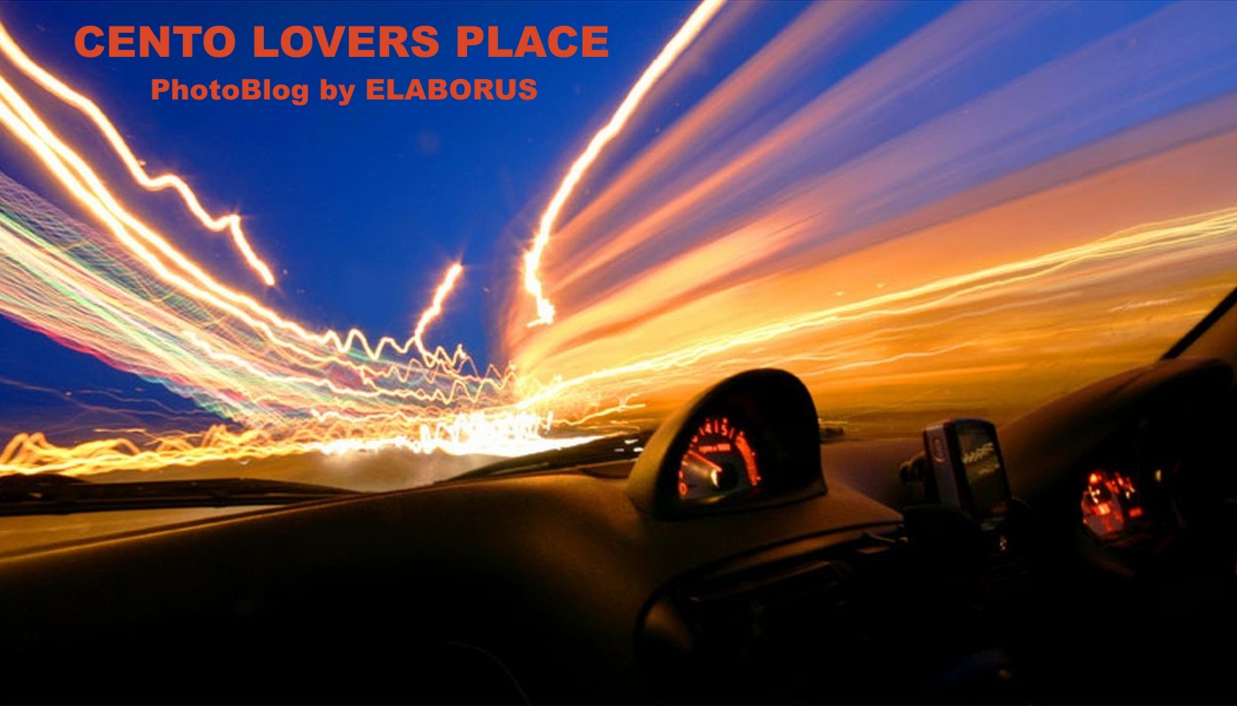 " CENTO LOVERS PLACE " PhotoBlog by Elaborus the ultimate blog for ...