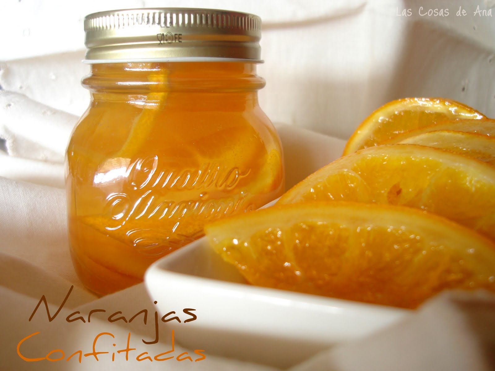 Las Cosas de Ana: NARANJAS CONFITADAS