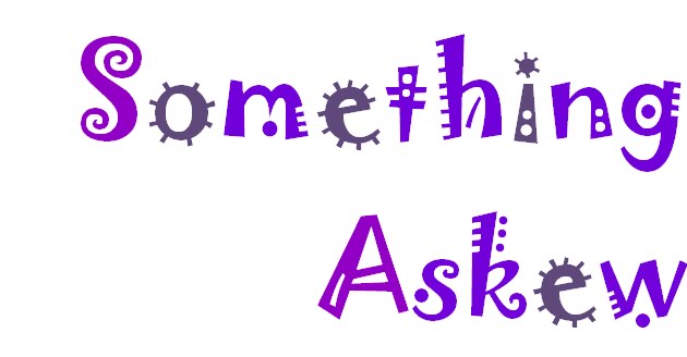 Something Askew