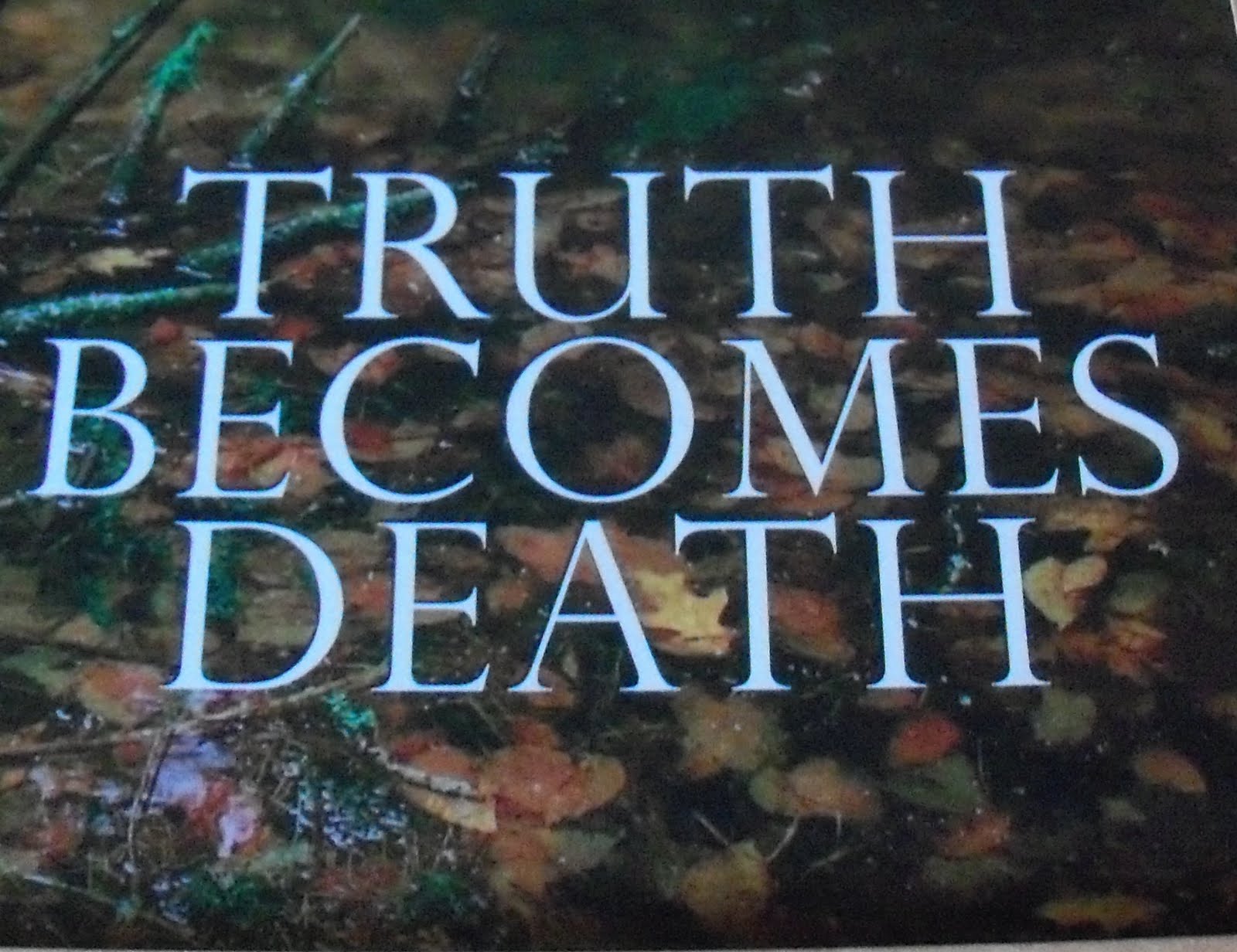 Un Jour Sans Lendemain: Nadja - Truth Becomes Death