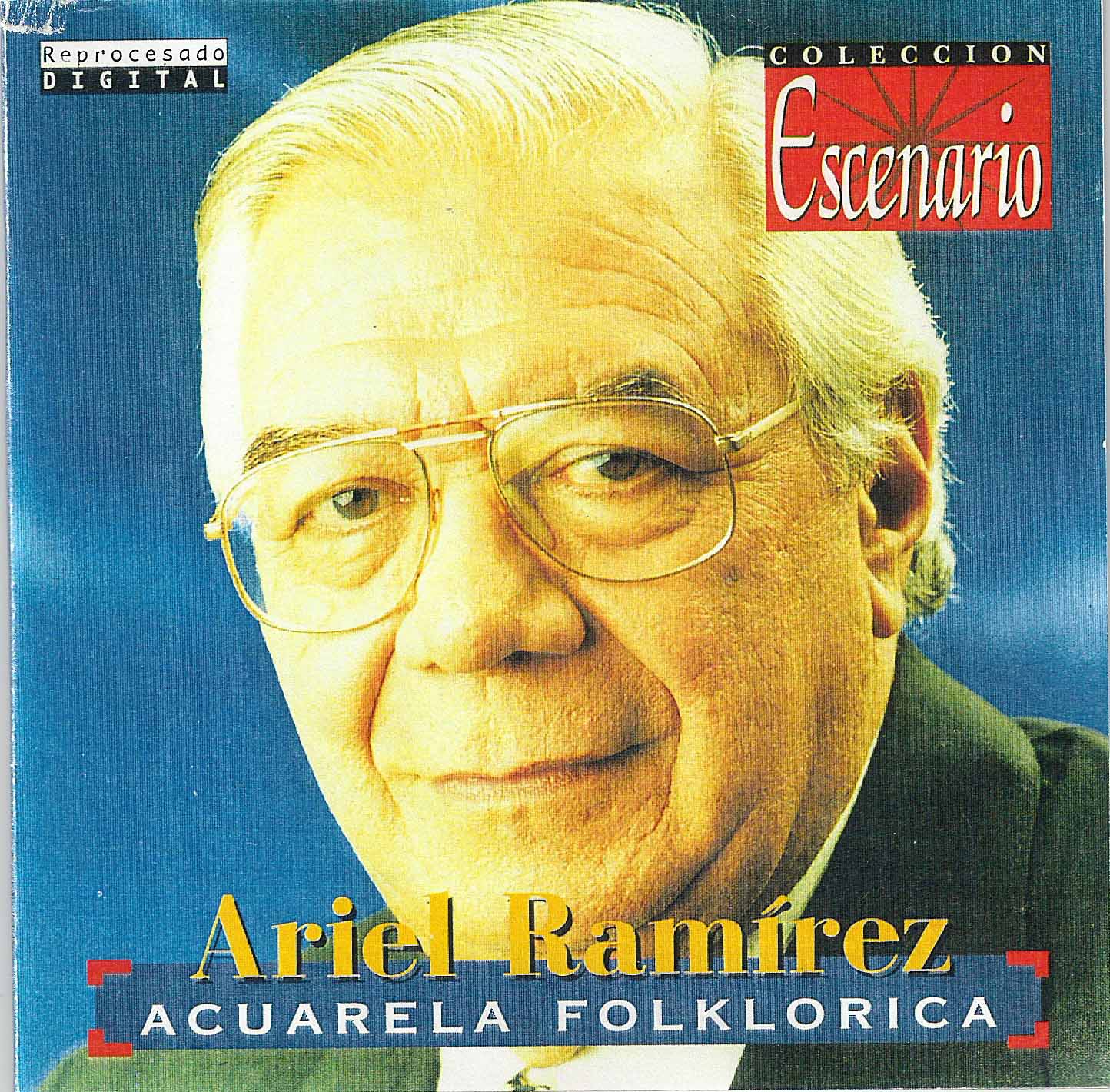 Tu ronca maldicion maleva...: Ariel Ramírez - Acuarela Folklorica