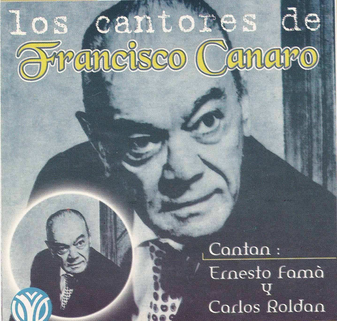 Tu ronca maldicion maleva...: Francisco Canaro - Los Cantores de ...