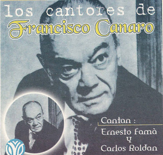 Tu ronca maldicion maleva...: Francisco Canaro - Los Cantores de ...