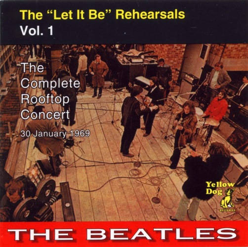 Beatles - 1969-01-30 - London "The Let It Be Rehearsals Vol. 1 - The ...
