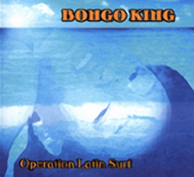 music 4u: Bongo King - Operation Latin Surf.