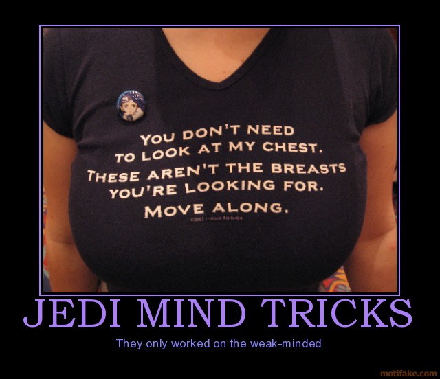 The Angry Lurker: Inspiring Picture 15: Jedi Mind Tricks.