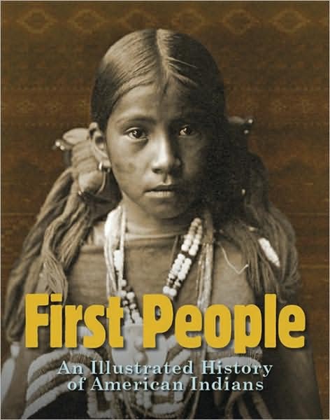 anokaberry: First People: An Illustrated History of American Indians