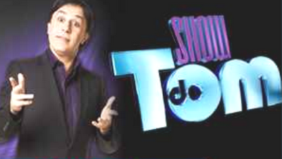 Titela.: Show do Tom investe em mais cearenses!!!