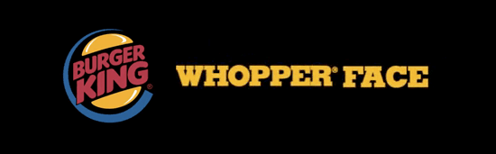 BOCA a BOCA: Burger King con la campaña "Whopper Face"