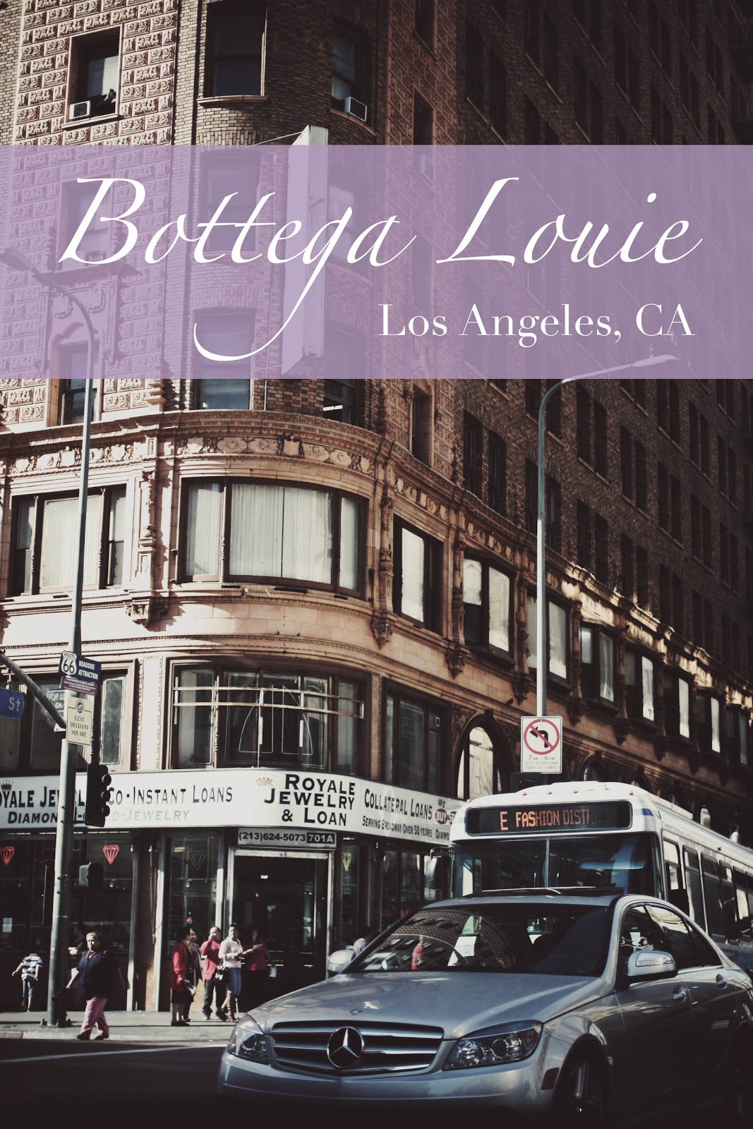 Une-deux senses: Bottega Louie {Los Angeles, CA}