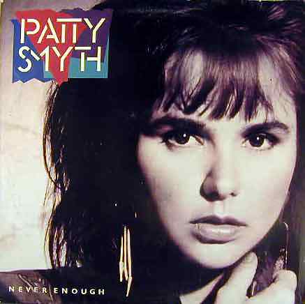 I Hate The 90s: PATTY SMYTH Never Enough 1987