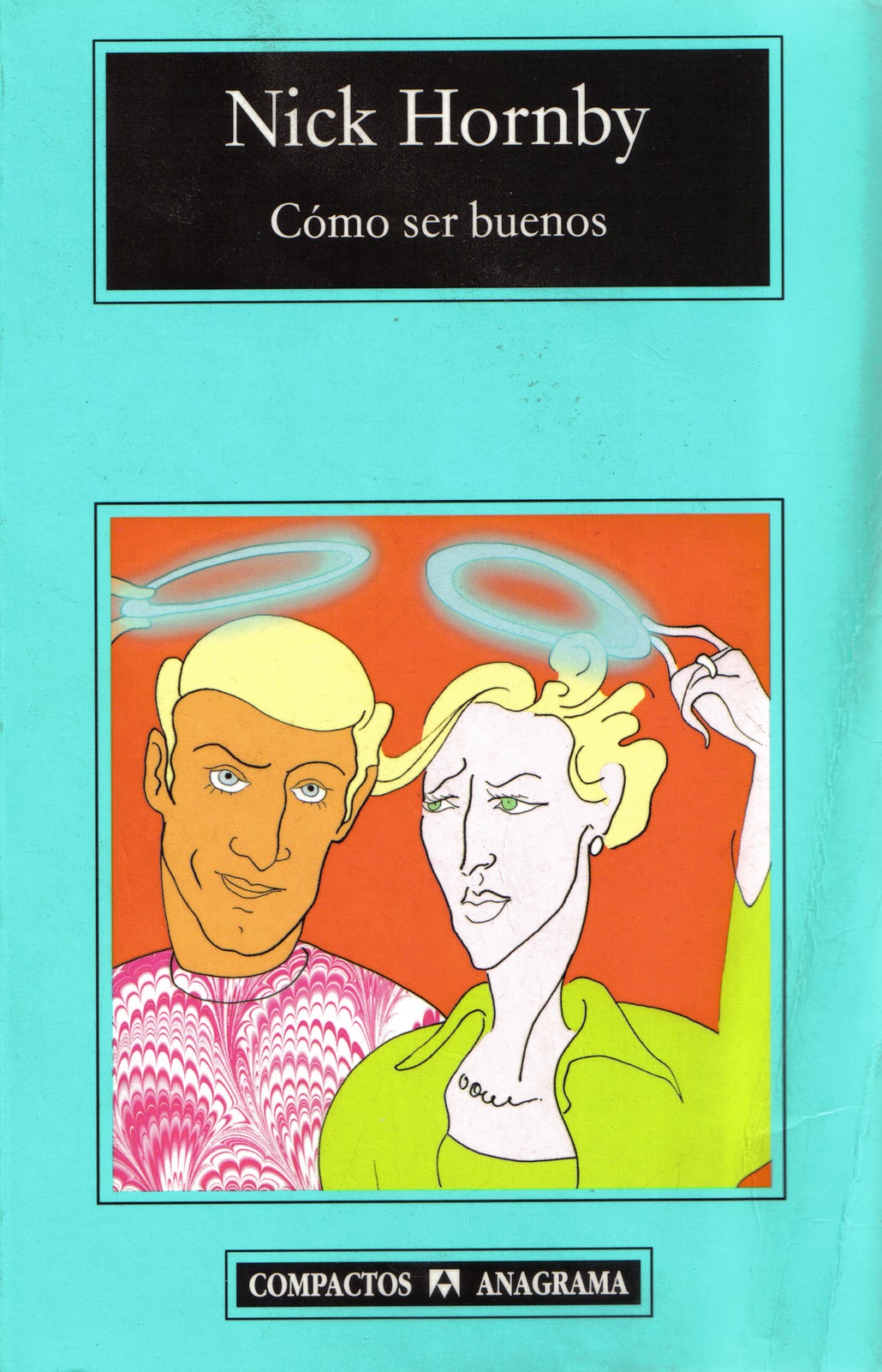 ¡Lee!: Cómo ser buenos, Nick Hornby