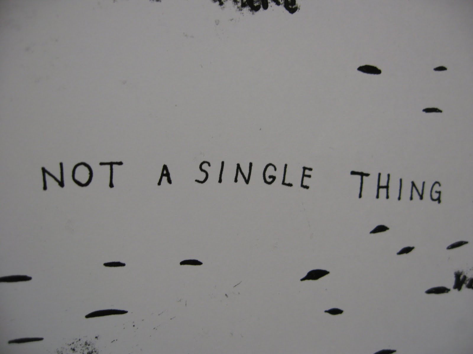 the quality of being nothing: not a single thing