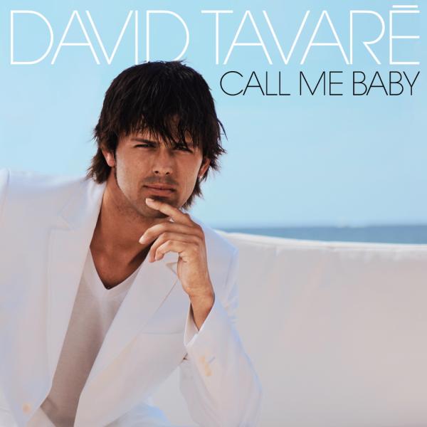 DJ TAVO ALONSO: DAVID TAVERE - CALL ME BABY ( VIDEO ) MPG