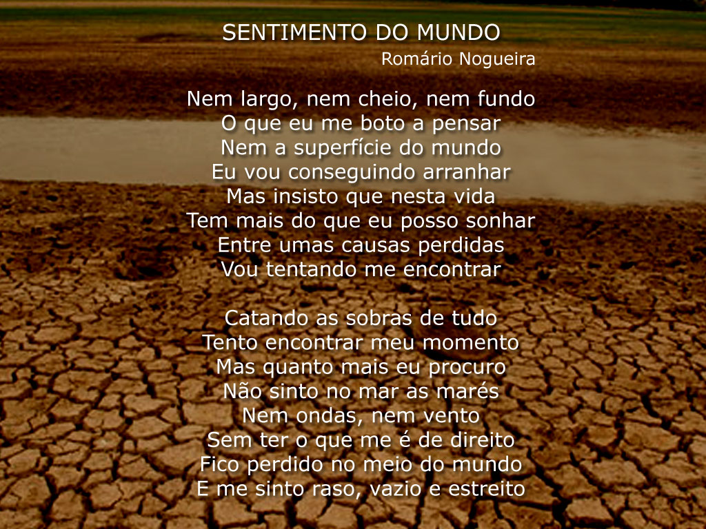 Apenas Poemas: SENTIMENTO DO MUNDO