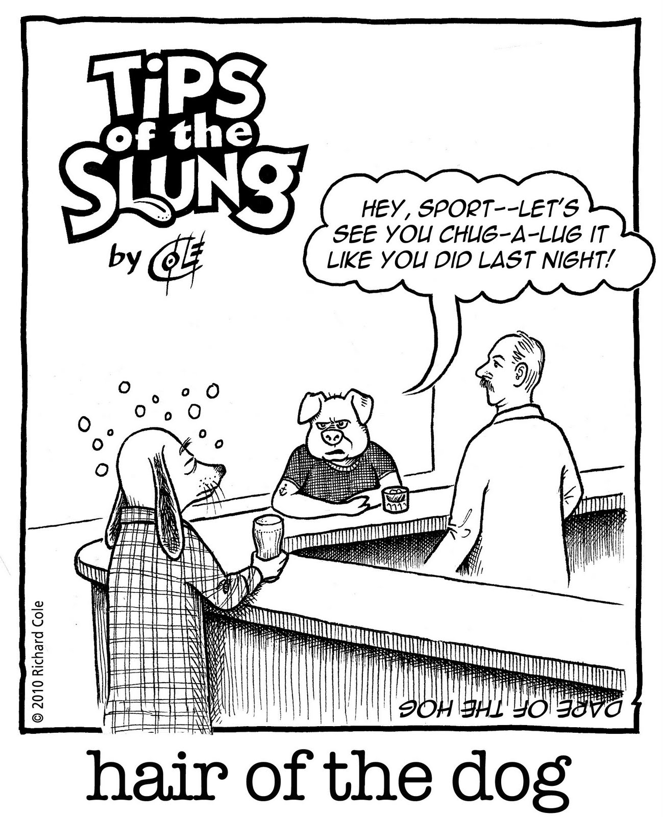 TIPS OF THE SLUNG: Spoonerism of the Day: Hair of the Dog: Spoonerism ...