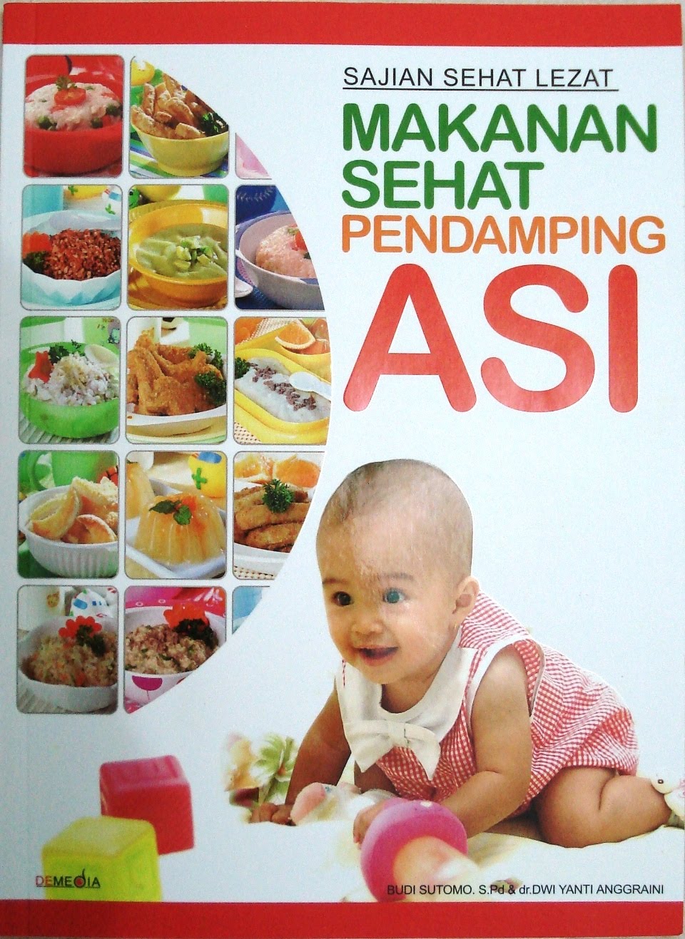 Gizi dan Kuliner by Budi: Makanan Pendamping ASI Sehat Alami untuk Bayi