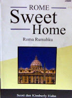 Emmaus Journey Community: Resensi Buku: Rome Sweet Home