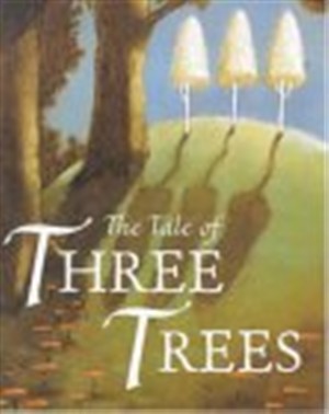 Inspirational Christian Stories: Story of the three trees