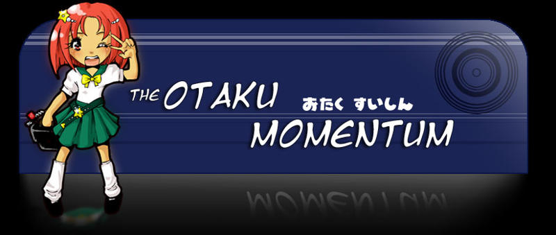 The Otaku Momentum