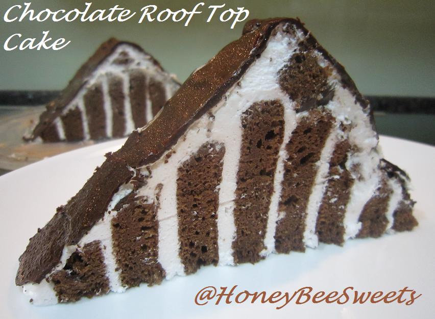 Honey Bee Sweets: Over the roof, Roof Top Cake