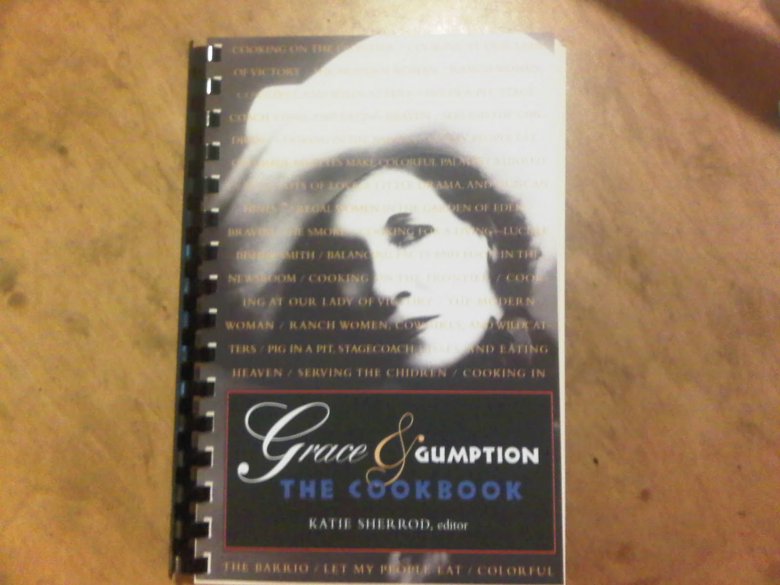 Desert's Child: Grace & Gumption: The Cookbook