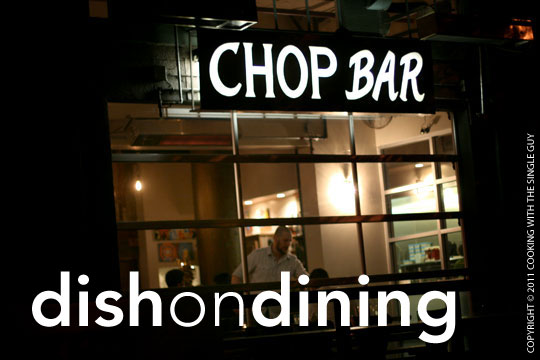 Cooking With The Single Guy: Chop Bar in Oakland