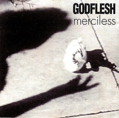 see the world through sunken eyes: Godflesh - Merciless EP