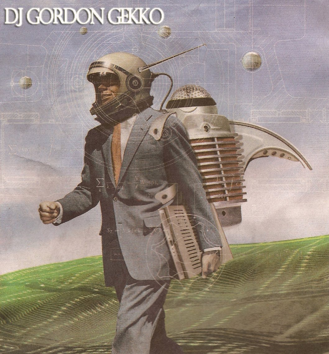 DJ GORDON GEKKO: ∆∆∆ MIXTAPES ∆∆∆