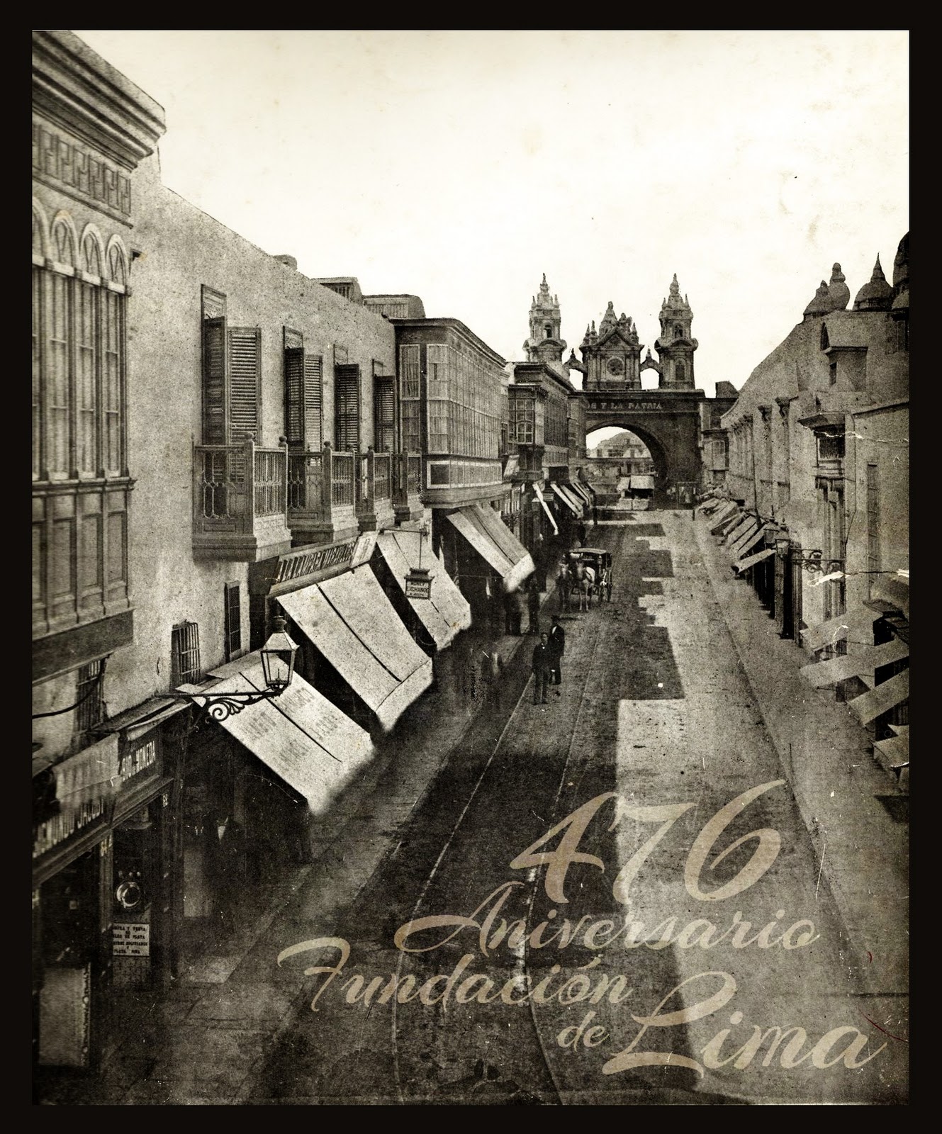 Una Lima Que Se Fue ...: ¡ FELIZ 476 ANIVERSARIO LIMA