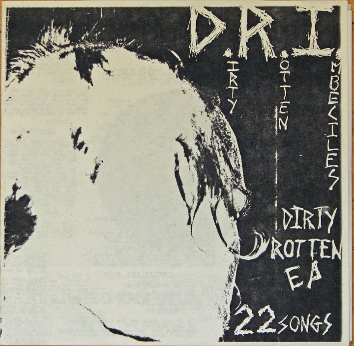 We Will Bury You: D.R.I. - Dirty Rotten ep 7"